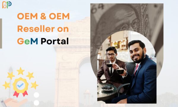 OEM & OEM Reseller on Government e-Marketplace (GeM) Portal