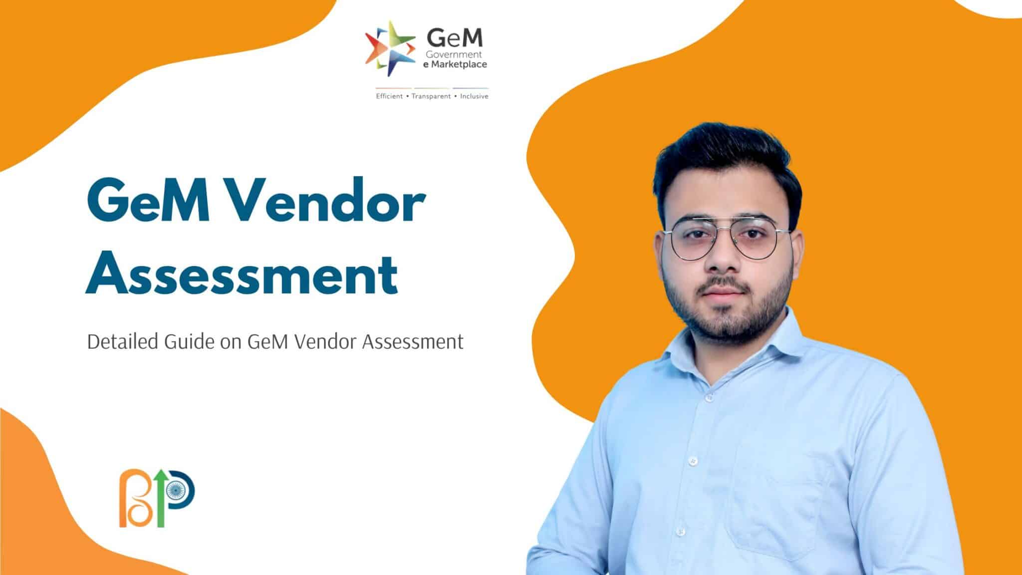 GeM Vendor Assessment: Process, Exemptions & Consultant Help
